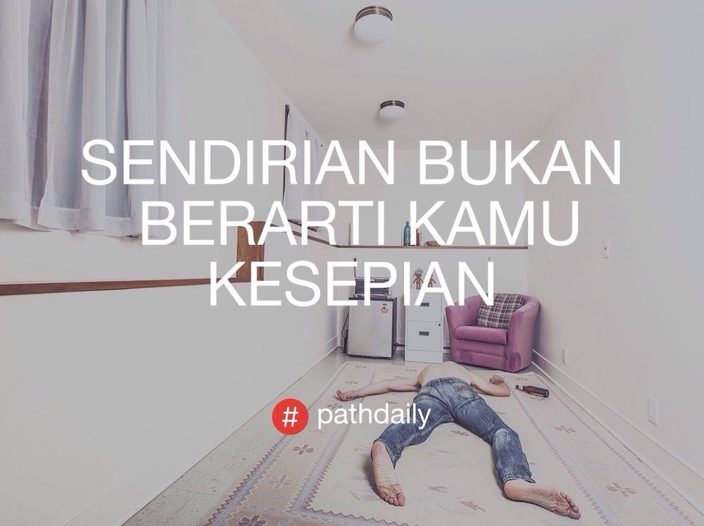 Kumpulan #PathDaily Ini Bikin Senyum Sendiri. Dari Yang Ingat Mantan ...