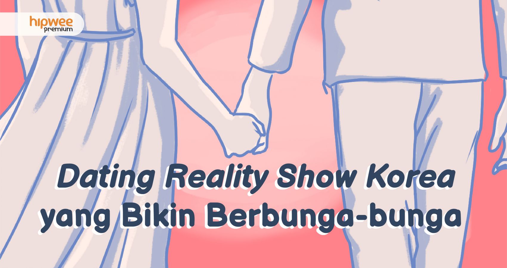 7 Dating Reality Show Korea Paling Populer, Ikutan Dugeun-dugeun~