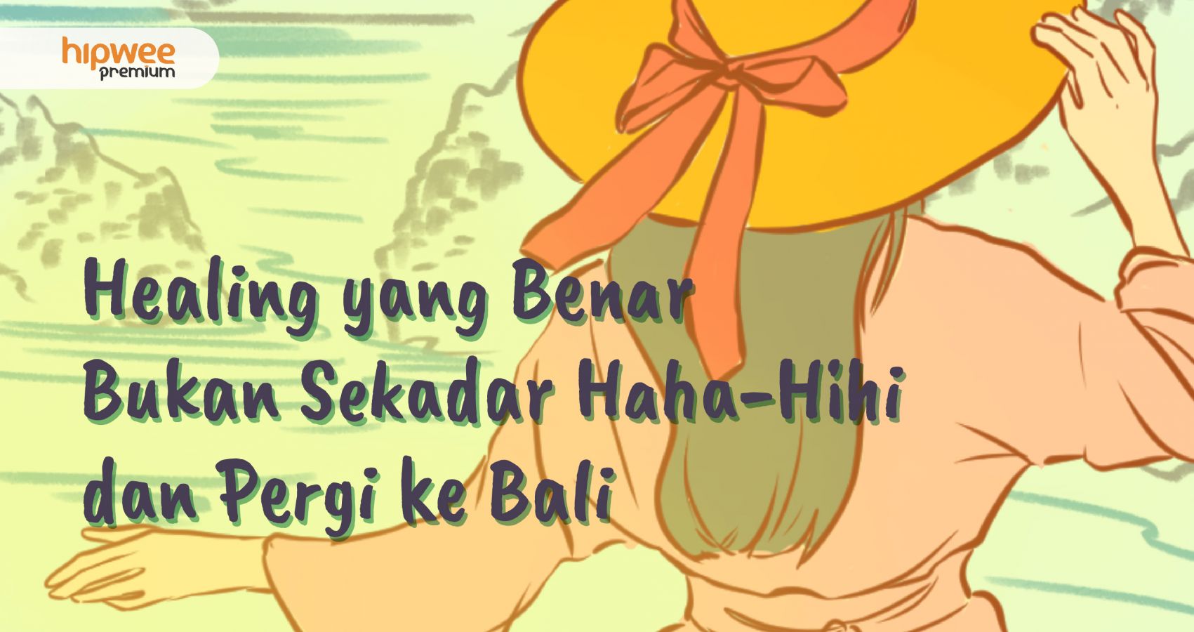 Inilah Healing yang Sebenarnya. Bukan Sekadar Jalan-jalan atau Beli Barang