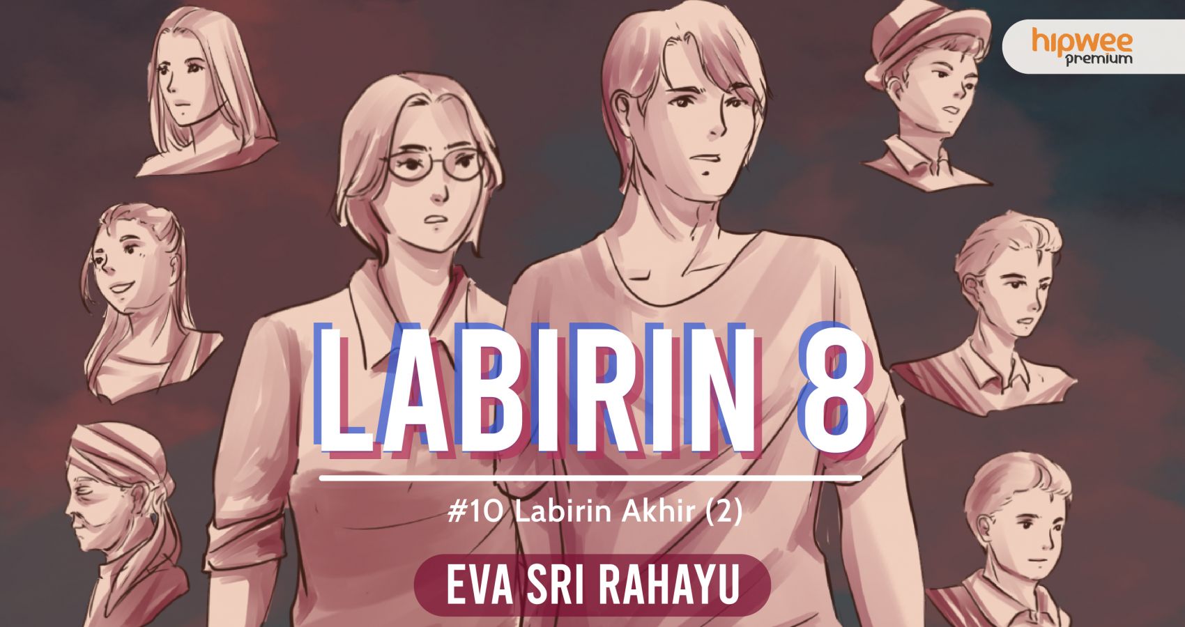 Labirin 8 - #11 Labirin Akhir (2)