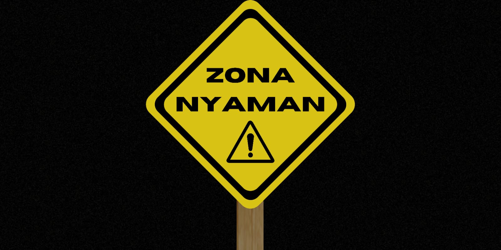 Zona Nyaman: Langkah yang Dapat Kamu Lakukan untuk Keluar dari Zona Nyaman